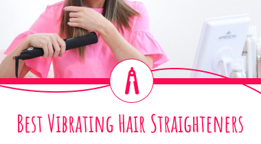 4 Best Vibrating Hair Straighteners in 2025