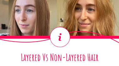 Layered vs Non-Layered Hair: Which Is Best For You?